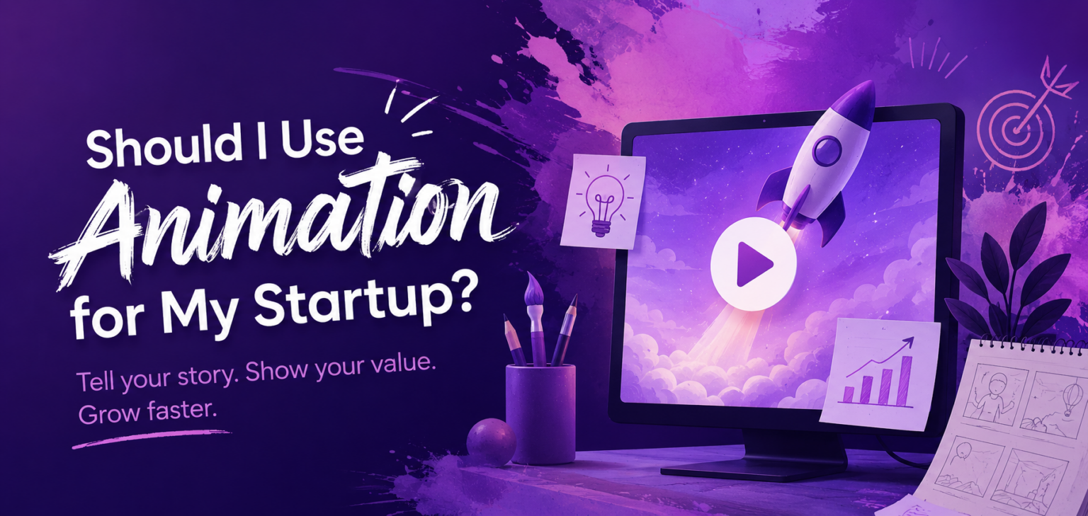 Should I Use Animation for My Startup? | Benefits of Animation for ...